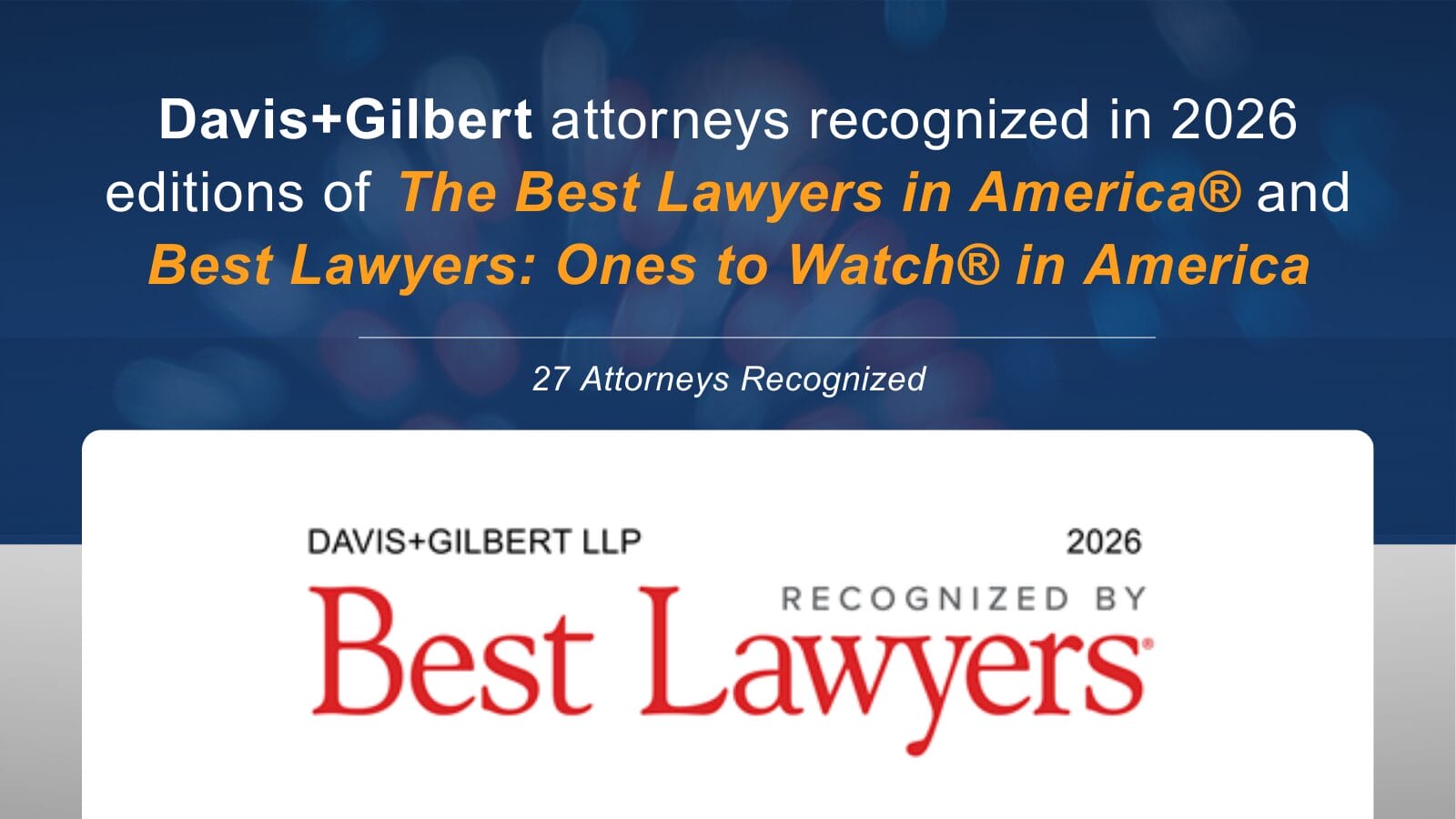 Best Lawyers®Honors Davis+Gilbert Attorneys Across Multiple Practice ...